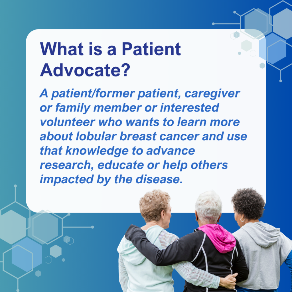 What is a Patient advocate - The Lobular Breast Cancer Alliance